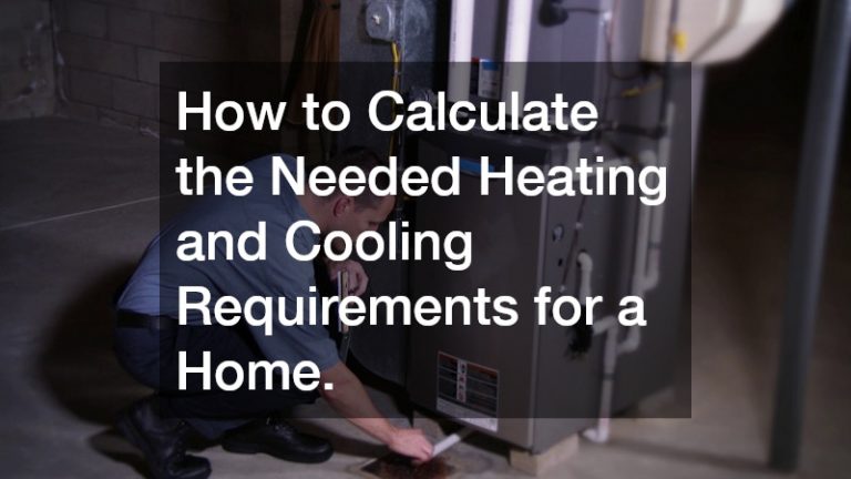How to Calculate the Needed Heating and Cooling Requirements for a Home ...
